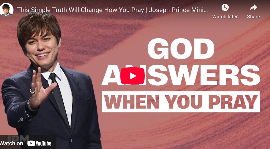Joseph Prince : This Simple Truth Will Change How You Pray