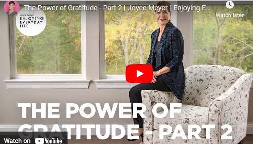 Joyce Meyer Sermon The Power Of Gratitude Part 2 All Pastors