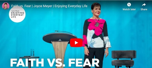 Joyce Meyer Sermon Faith Vs Fear Enjoying Everyday Life All Pastors
