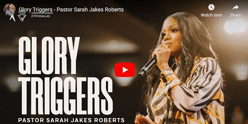 Pastor Sarah Jakes Roberts Sermon Glory Triggers All Pastors