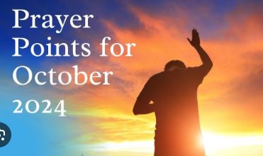 October 2024 Prayer Points