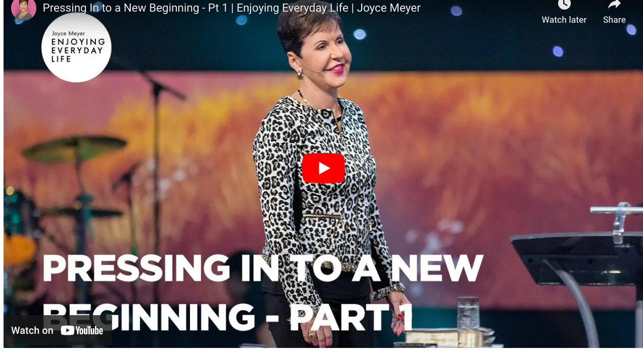 Joyce Meyer Message: Pressing In to a New Beginning